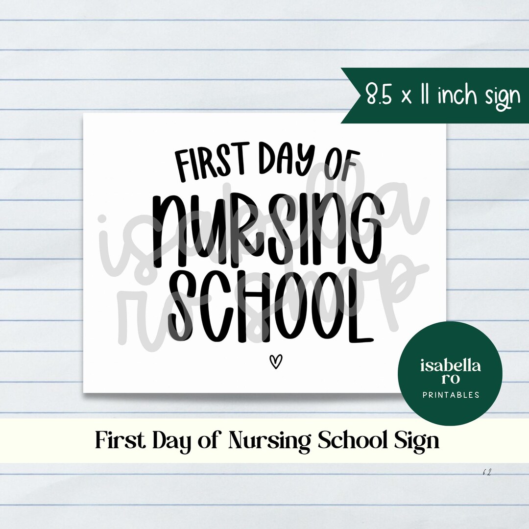 First Day of Nursing School Sign | First Day of Nursing Program 8.5 X ...