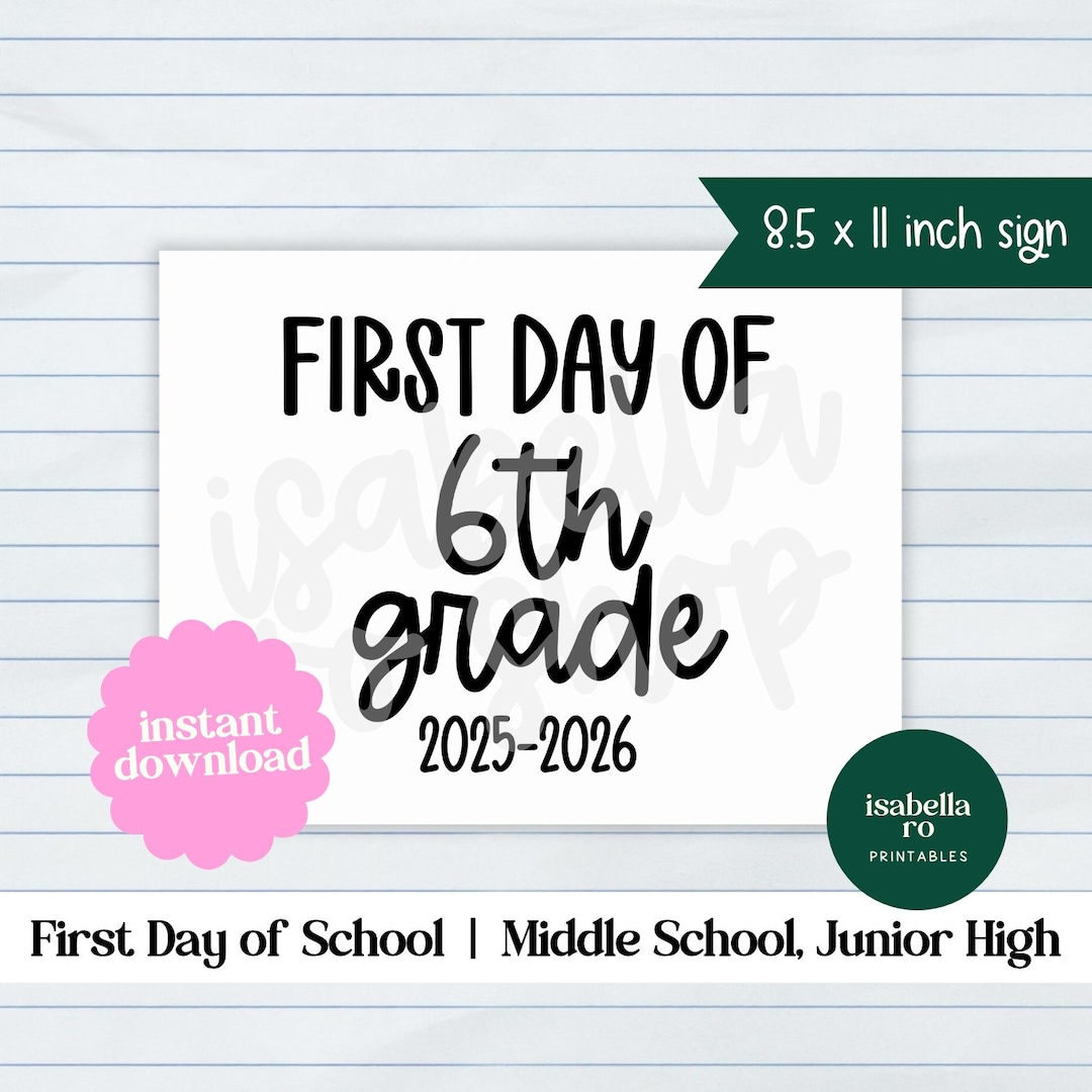 First Day of Sixth Sign | First Day of School 8.5x11 Inch PDF | 1st Day ...