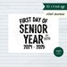 First Day of Senior Year PDF First Day of School 8.5x11 Inch Sign ...