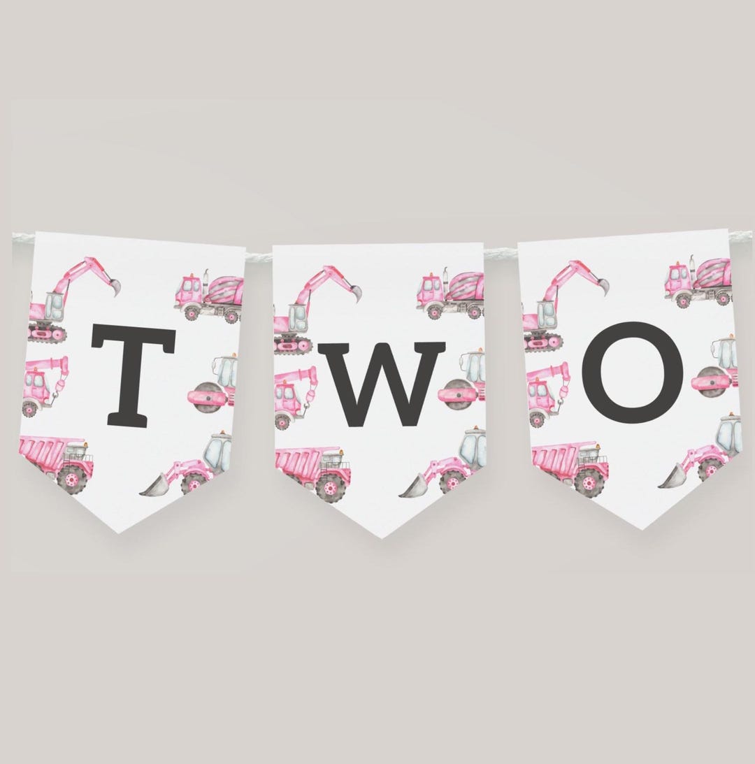 Pink Construction High Chair Banner, Editable 'TWO' Girly Construction ...