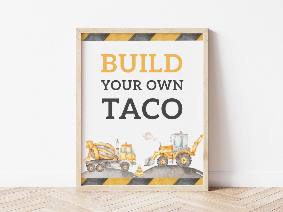 Construction Build Your Own Taco Sign, Editable Construction Trucks B ...
