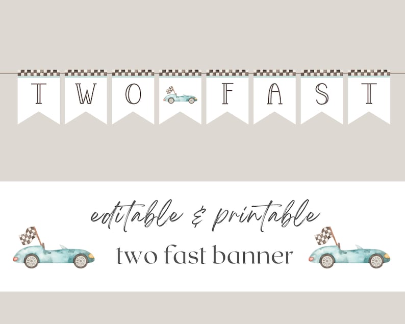 TWO Fast Birthday Banner Editable Template Race Car Bday - Etsy