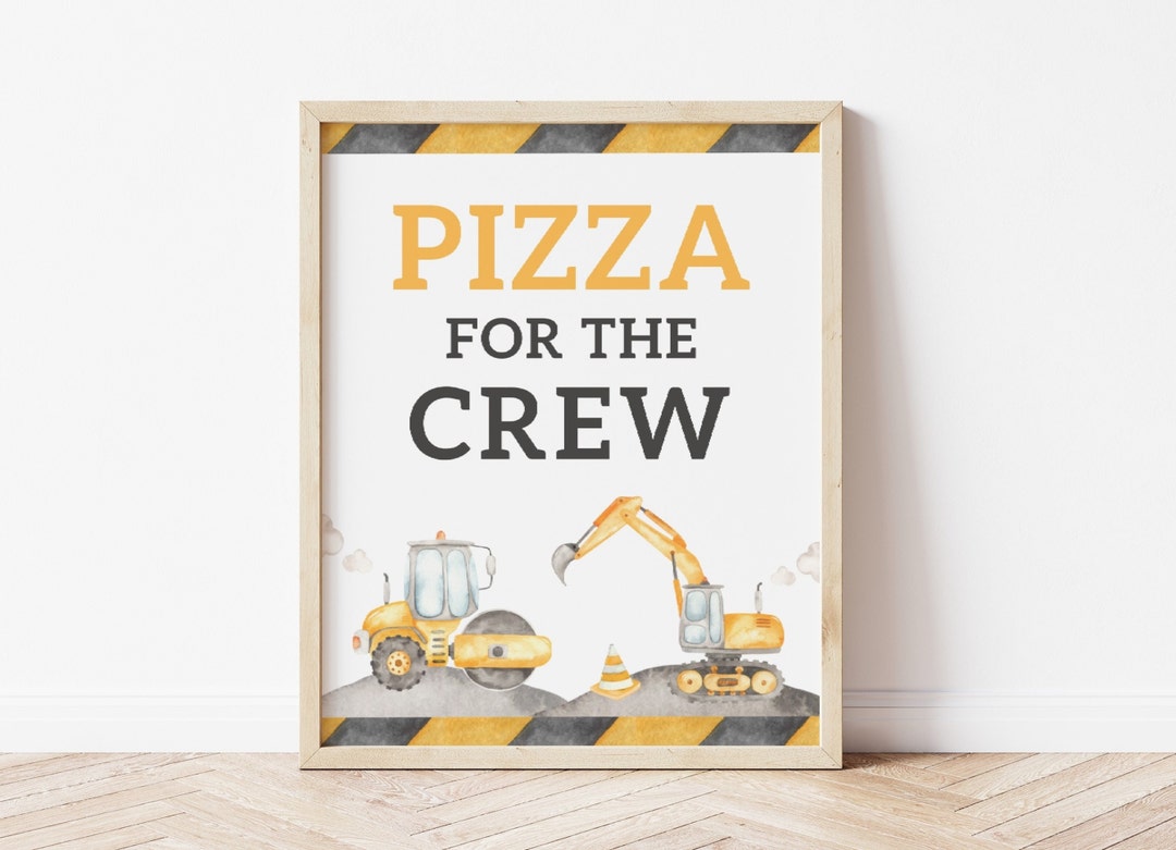 Construction Pizza for the Crew Sign, Editable Construction Trucks Food ...