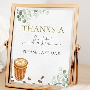 Thanks A Latte Favors Sign, Editable Greenery Coffee Themed Baby Shower ...