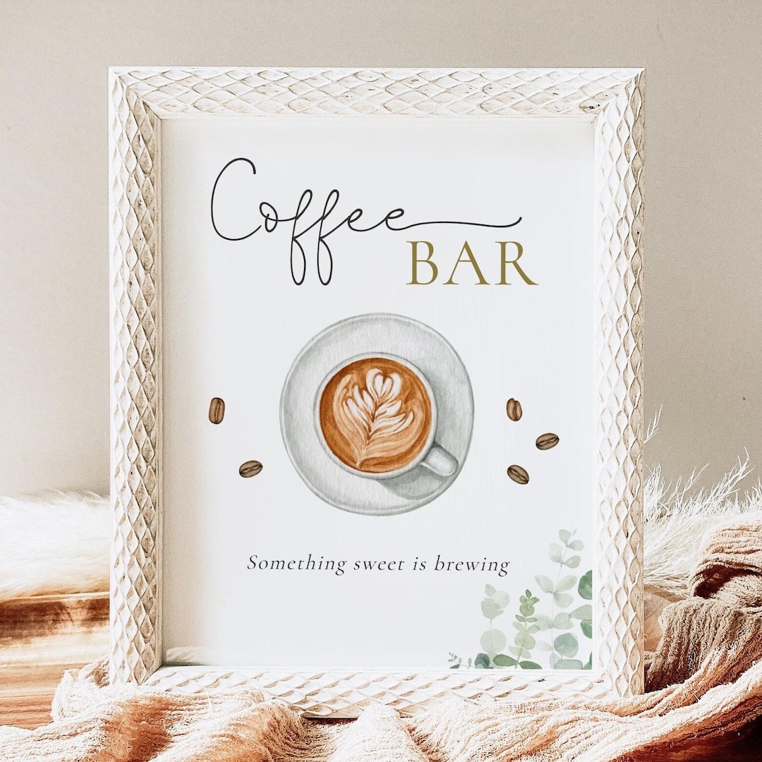 Coffee Bar Sign, Editable Template, Greenery Coffee Shower Table Sign ...