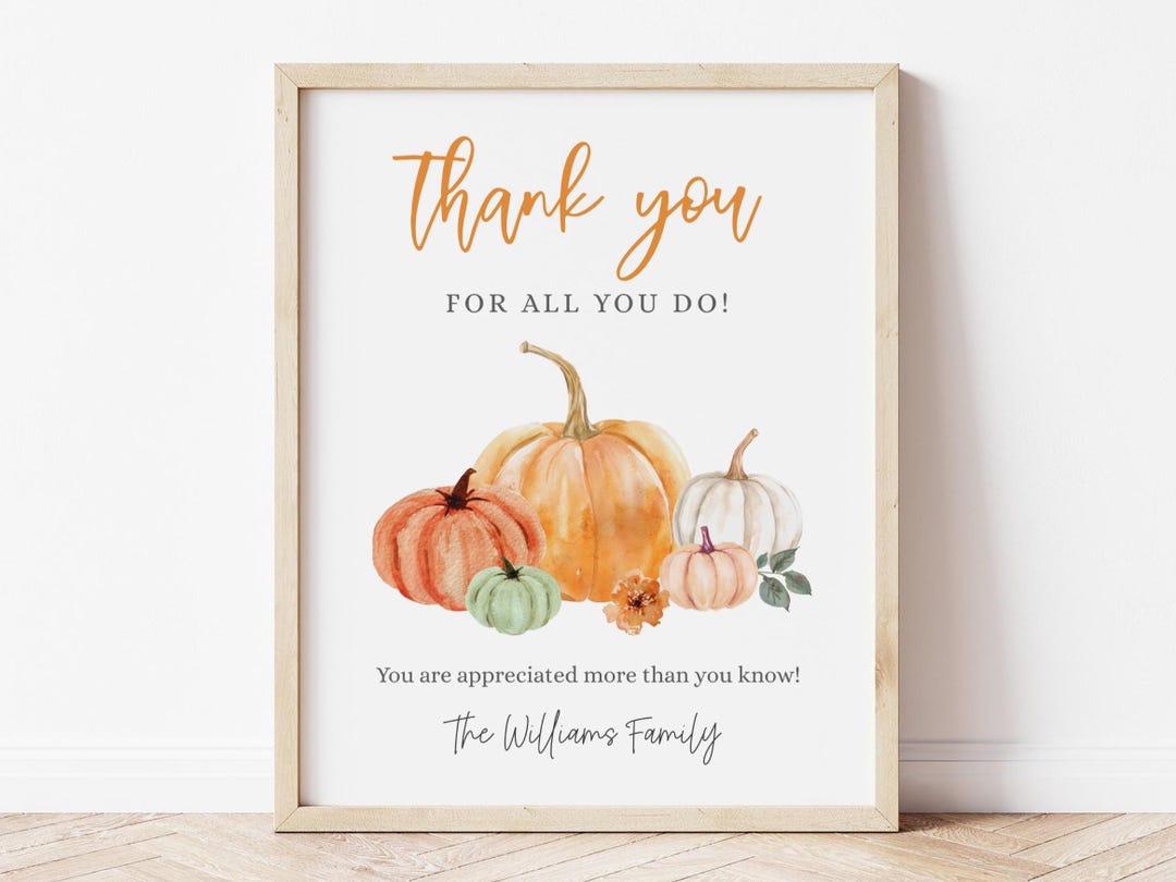 Thank You for All You Do Sign, Editable Pumpkin Fall Appreciation Sign ...