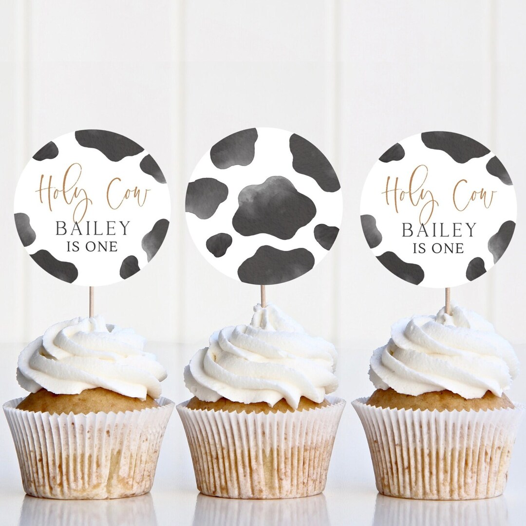 Editable Cow 1st Birthday Cupcake Toppers, Editable Template, Holy Cow ...