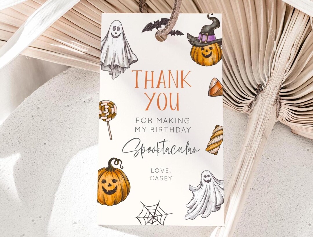 Halloween Birthday Thank You Tag, Editable Spooktacular Party Favors ...
