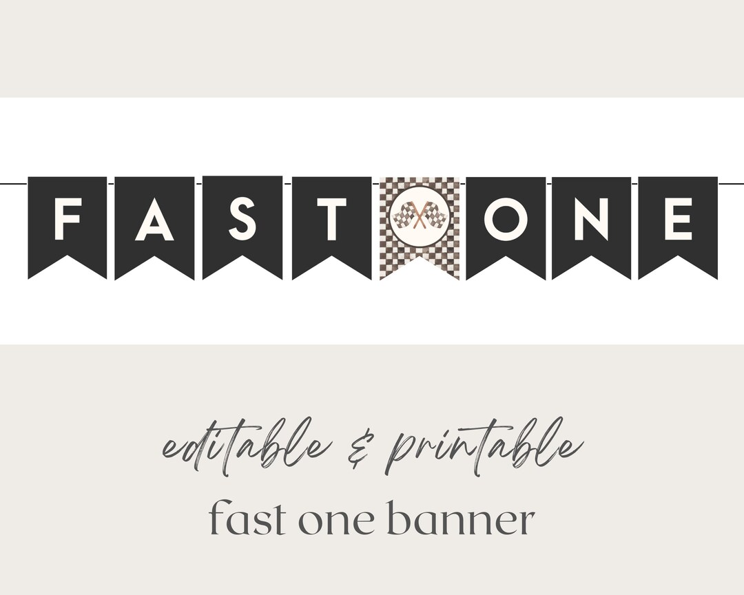 Editable FAST ONE Birthday Banner, Printable 1st Birthday Race Car ...