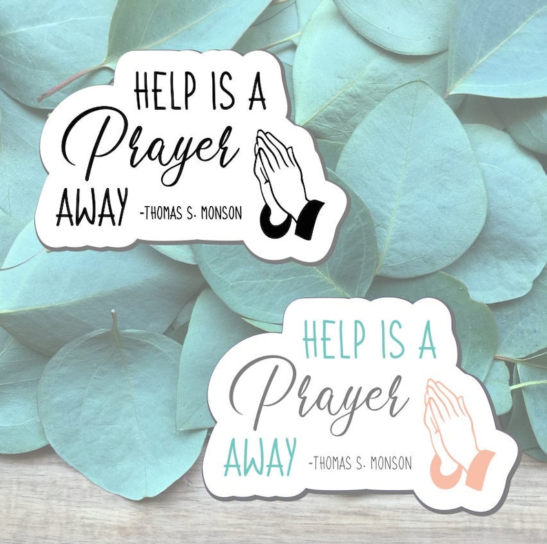 Help is A Prayer Away Sticker - Waterproof Option Available - LDS ...