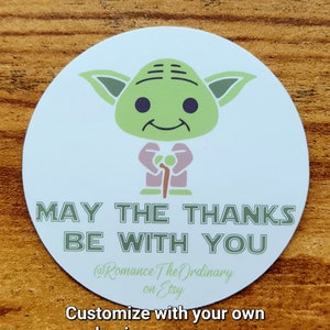 Yoda Star Wars Customizable Thank You Stickers - May the Thanks Be With ...