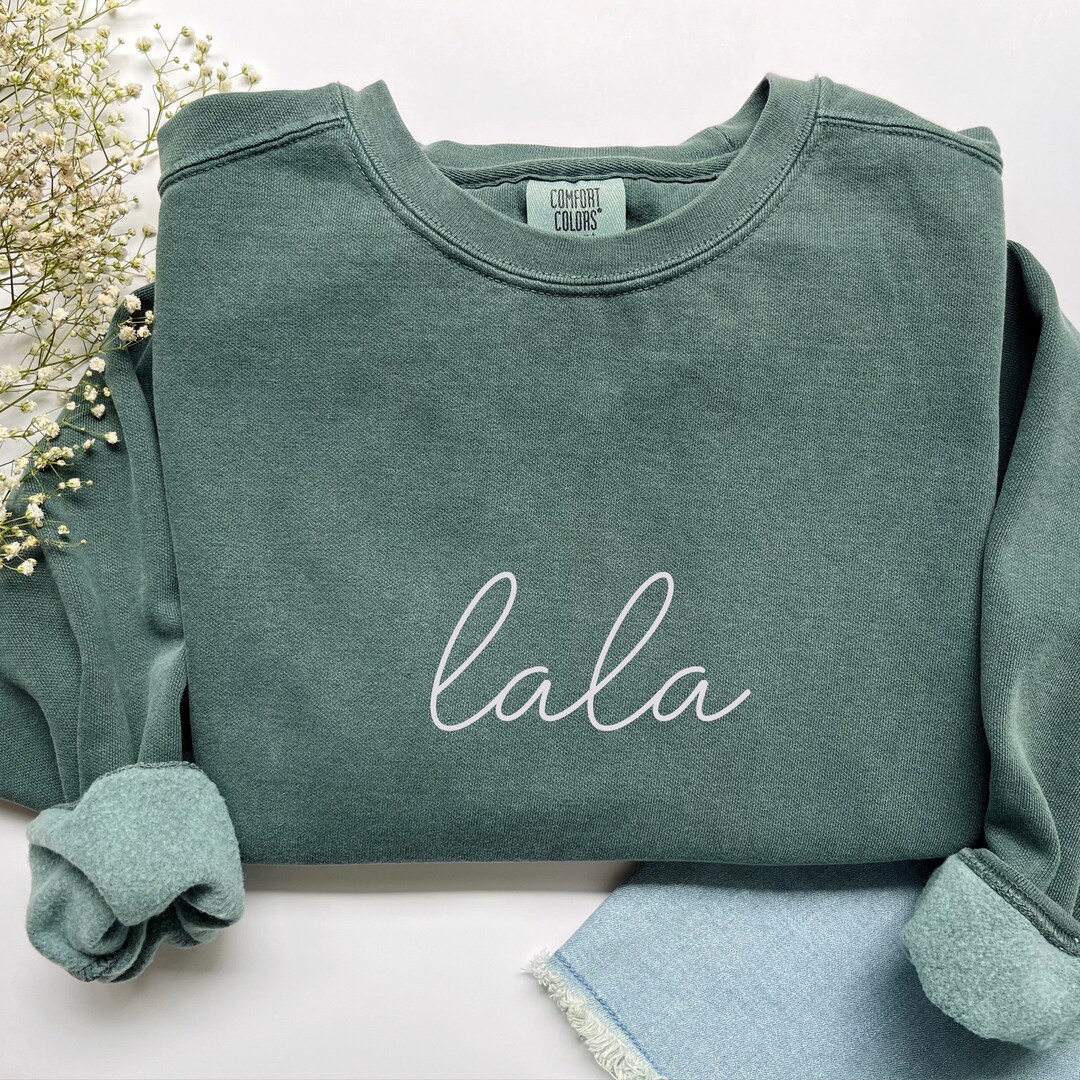 Lala Sweatshirt Lala Crewneck Lala Shirt Grandma Sweatshirt Lala Gifts ...