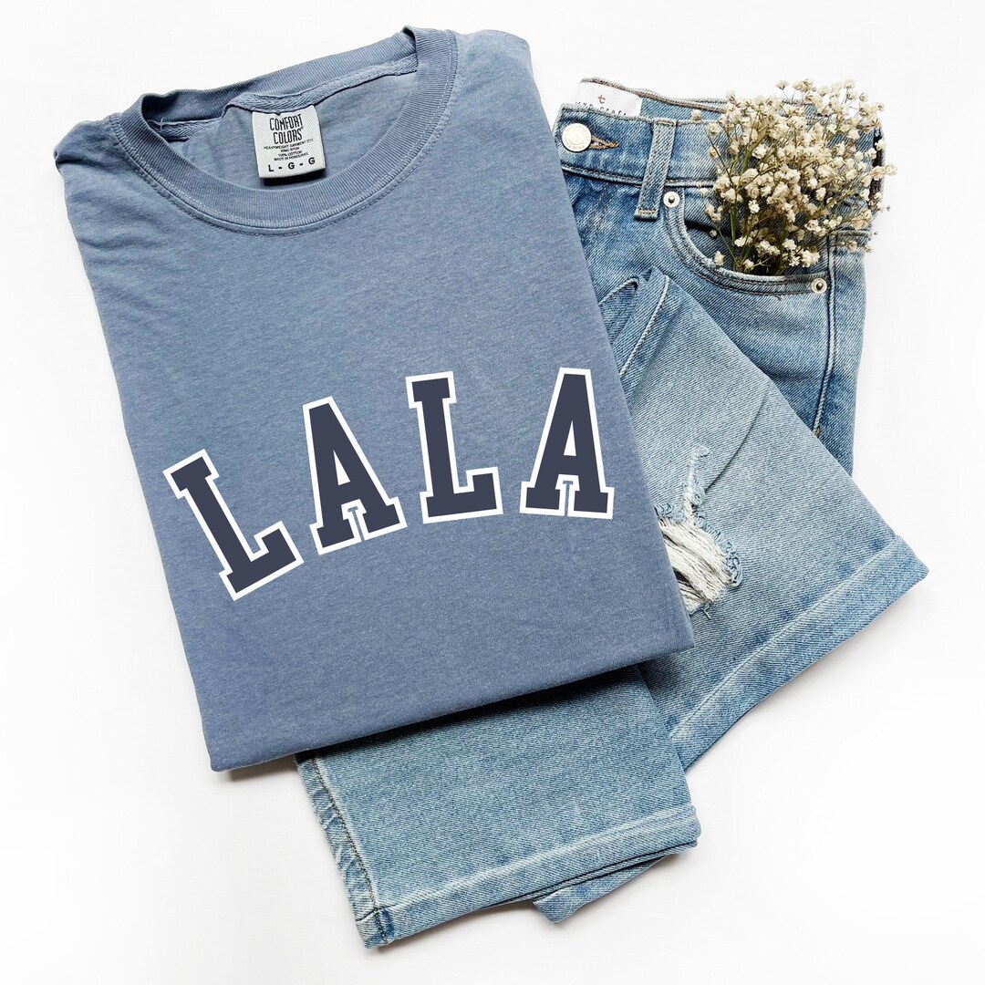 Lala Shirt Lala T Shirt Lala Tshirt Lala T-shirt Lala Sweatshirt La La Shirt Lala Grandparent ...