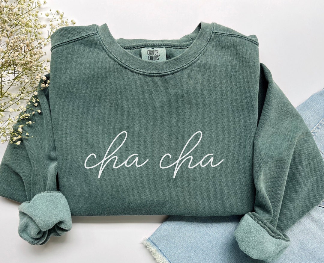 Cha Cha Sweatshirt Cha Cha Shirt Cha Cha Crewneck CHACHA Grandma ...