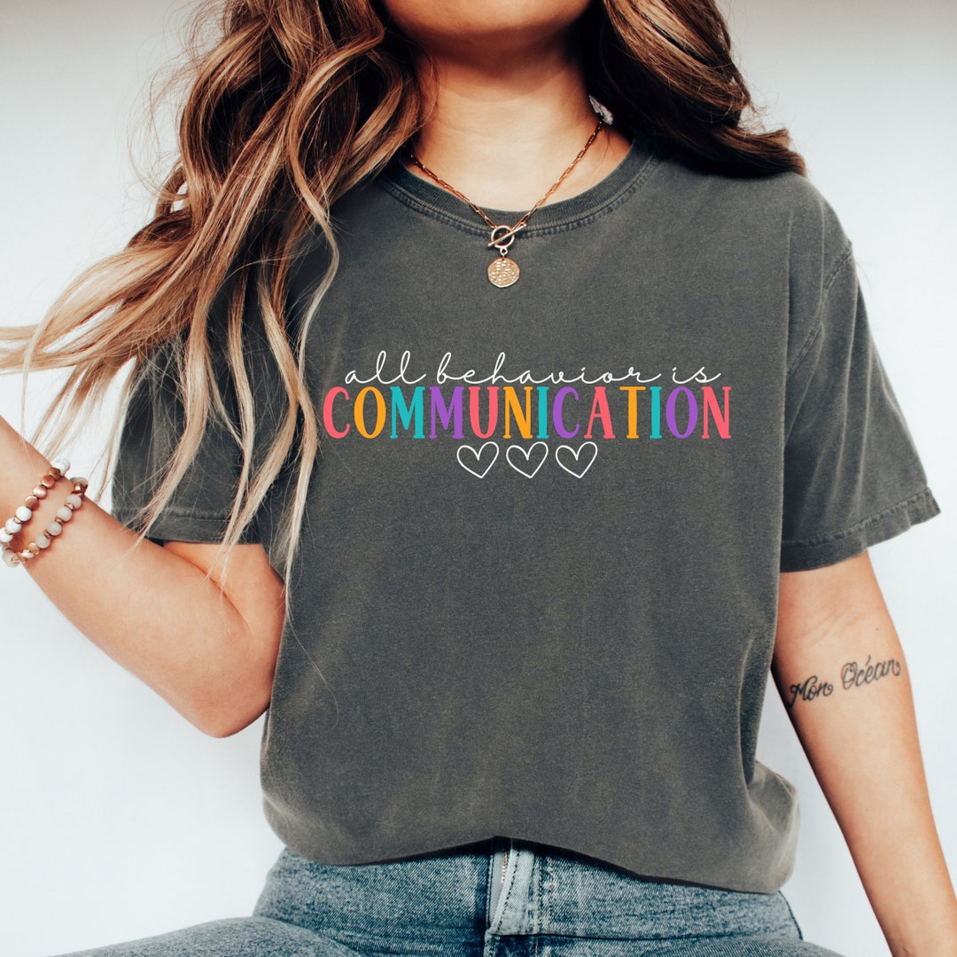 All Behavior is A Form of Communication Shirt RBT Shirts BCBA Shirt Rbt ...