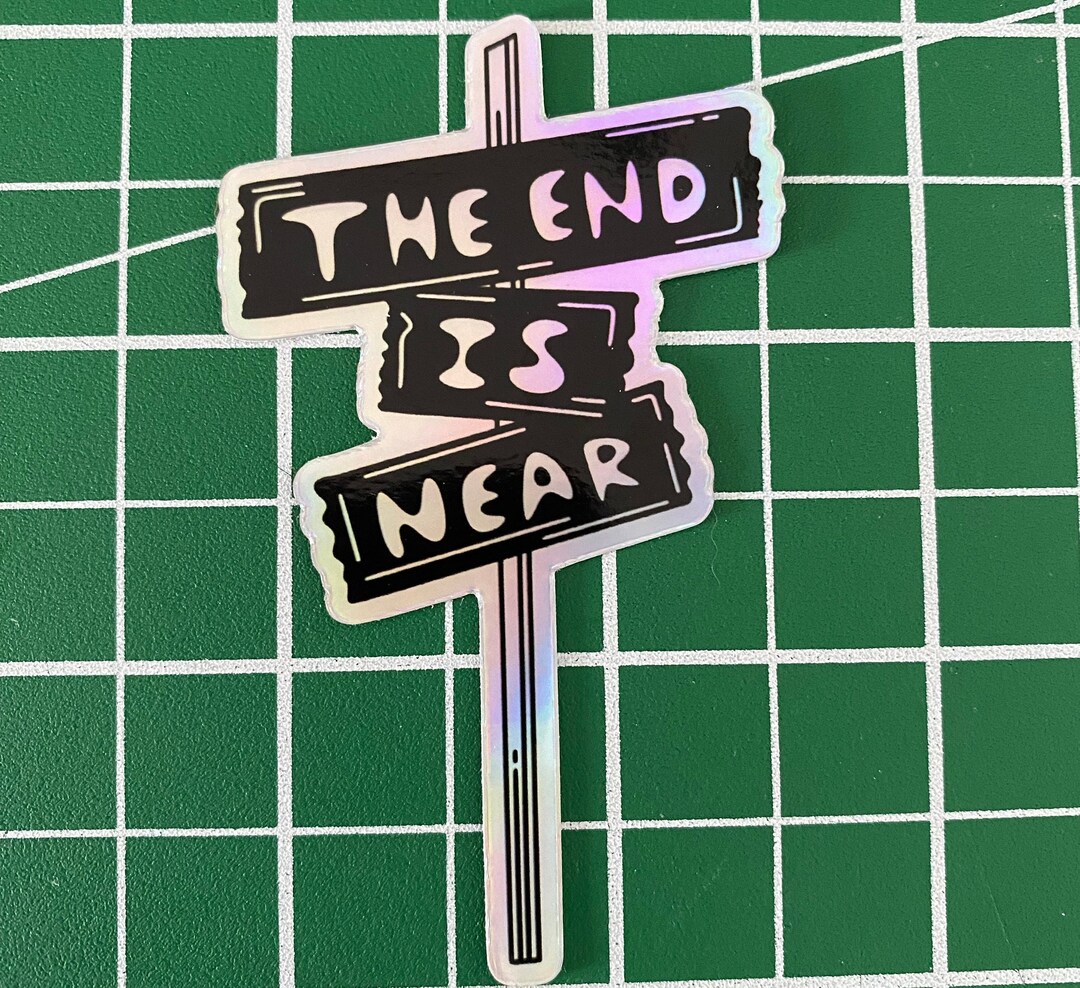 I Know the End Sticker - Phoebe Bridgers (regular or Holographic) - Etsy