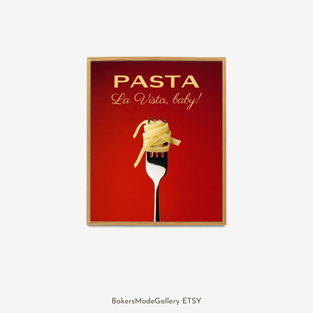 Pasta La Vista Baby, Spaghetti Poster, Modern Kitchen Decor ...