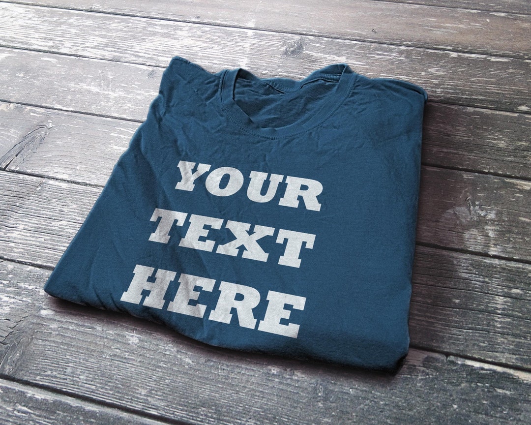 Personalized Text T-shirt: Custom Design Tee - Etsy
