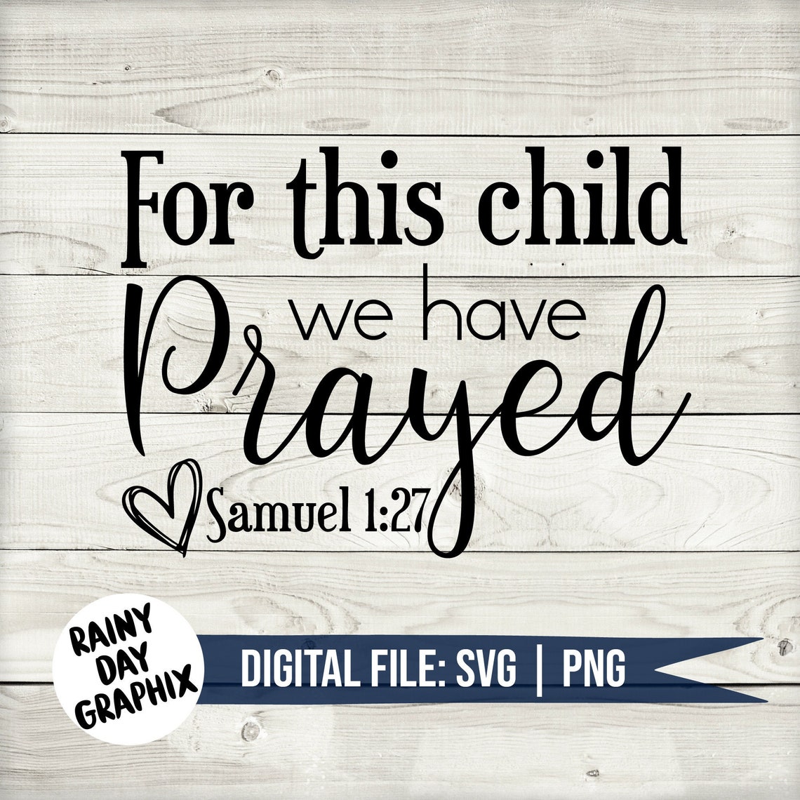 SVG, for This Child We Have Prayed, Baby, Digital Download, Cut File ...