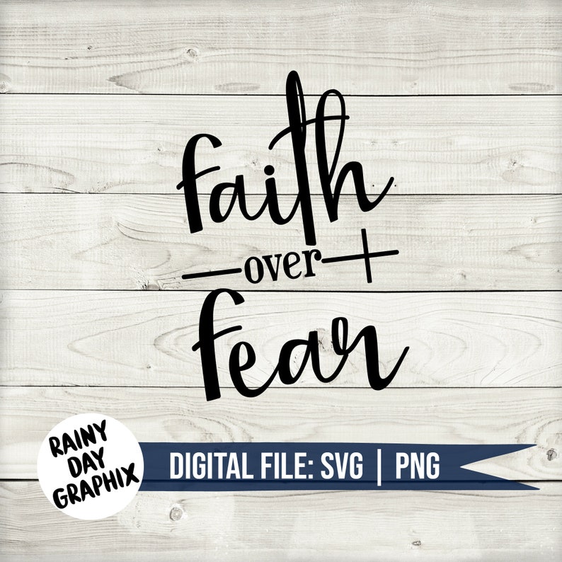 SVG, Faith Over Fear, Digital Download, Cut File, Religious, Cross ...