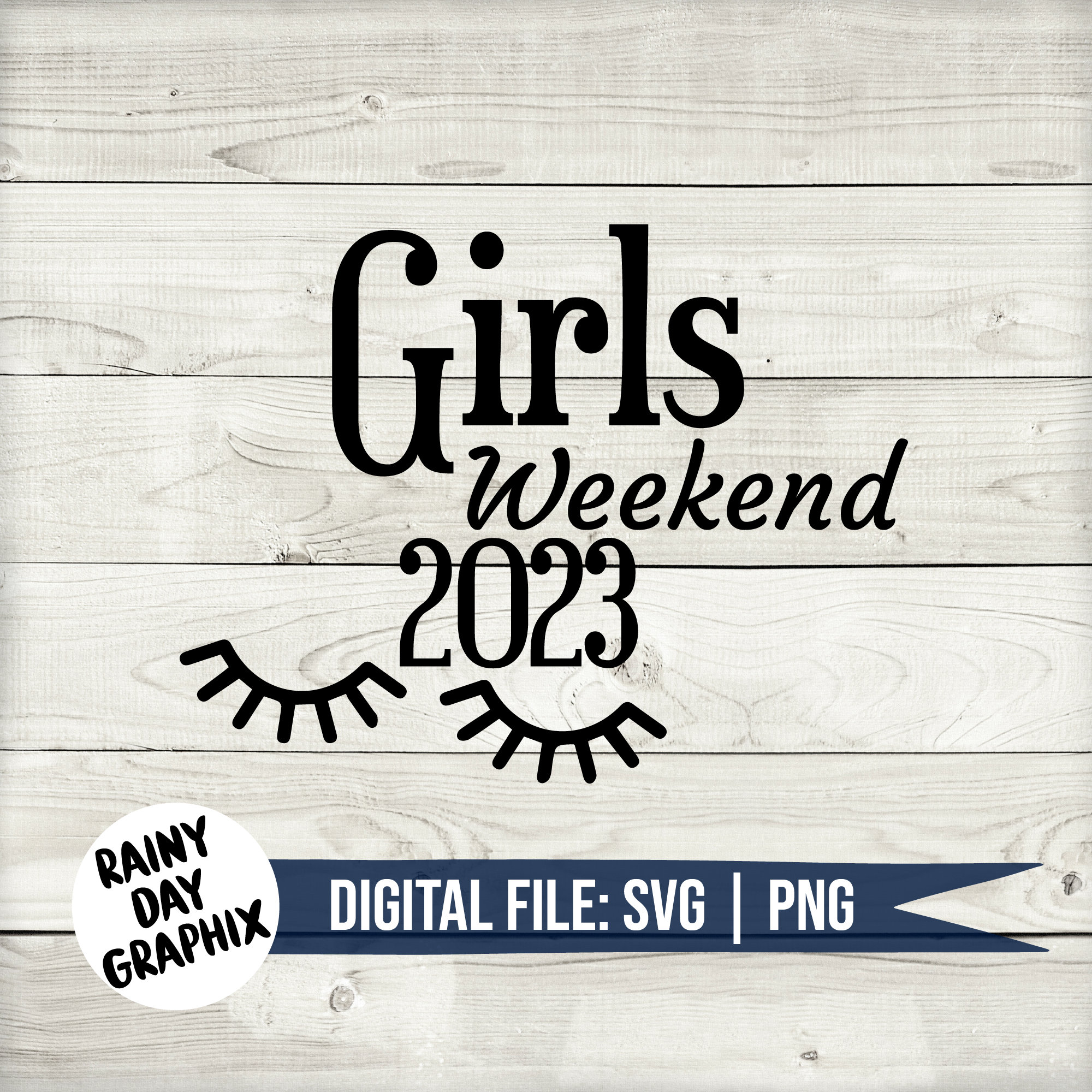 SVG, Girls Weekend, Digital Download, PNG, Sublimation, 2023, Girls ...