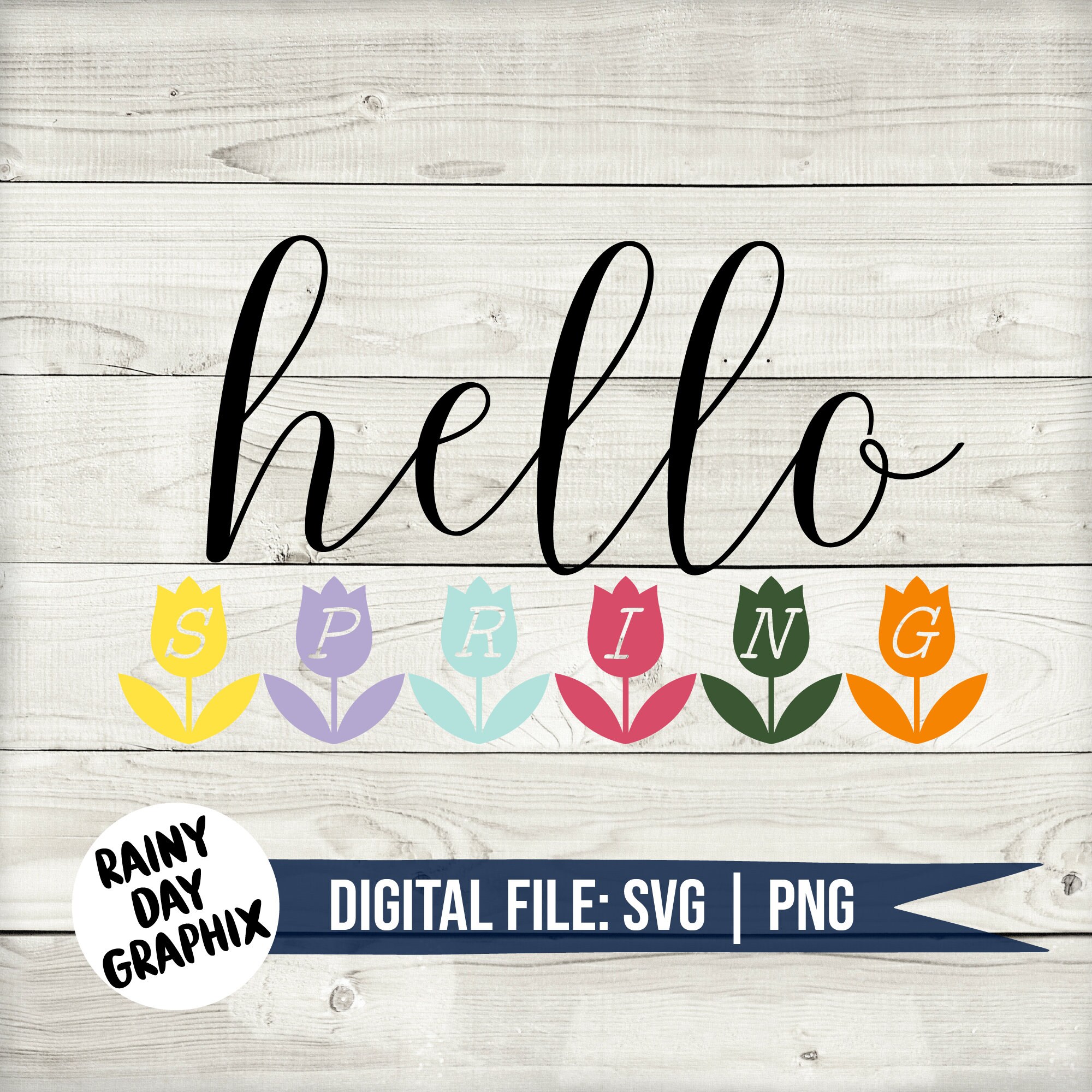 SVG, Hello Spring, Tulip, Flower, Garden, Digital Download, PNG ...