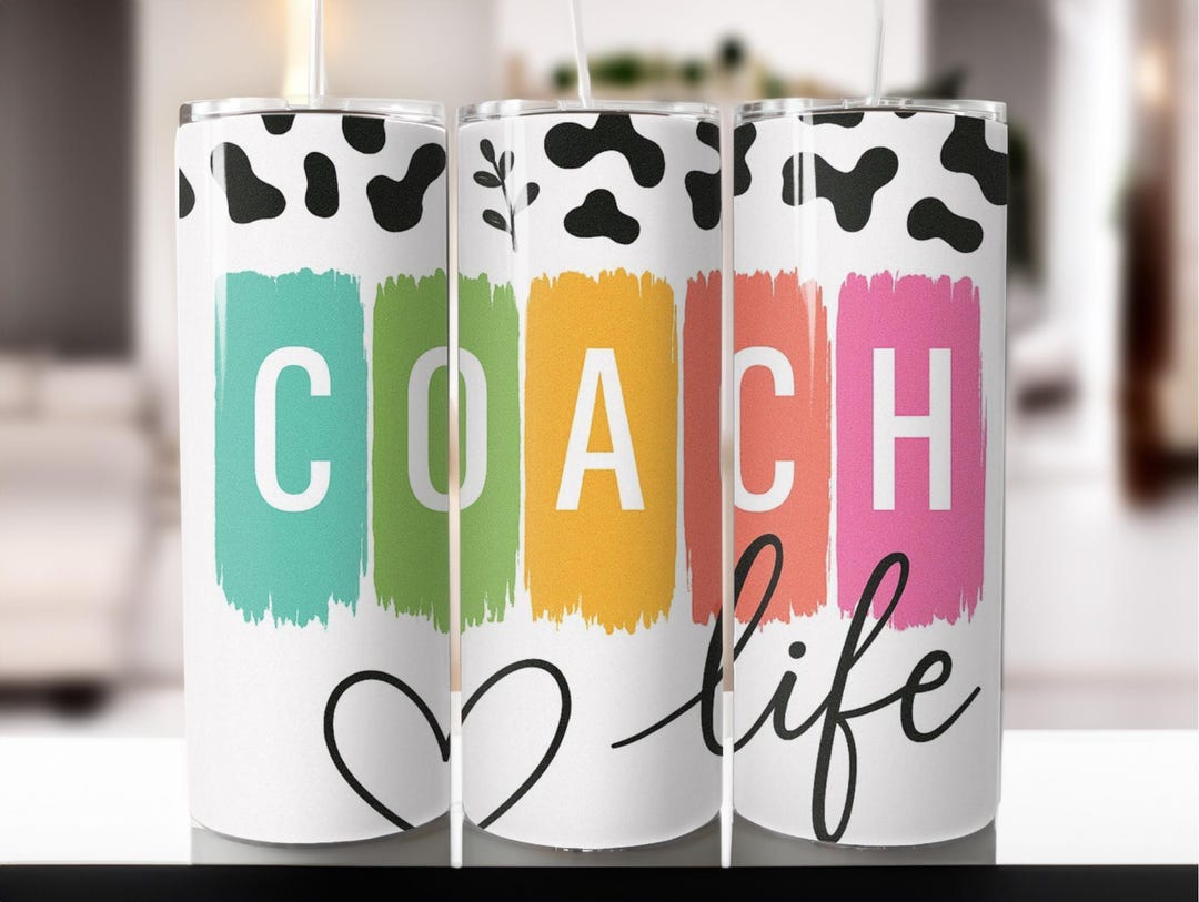 Coach Life 20oz Tumbler Wrap Design: Sublimation PNG (digital Download ...
