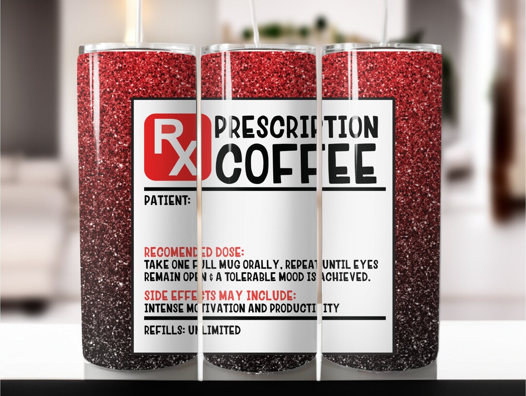 Rx Coffee 20oz Tumbler Wrap: Straight & Tapered PNG (digital Download ...
