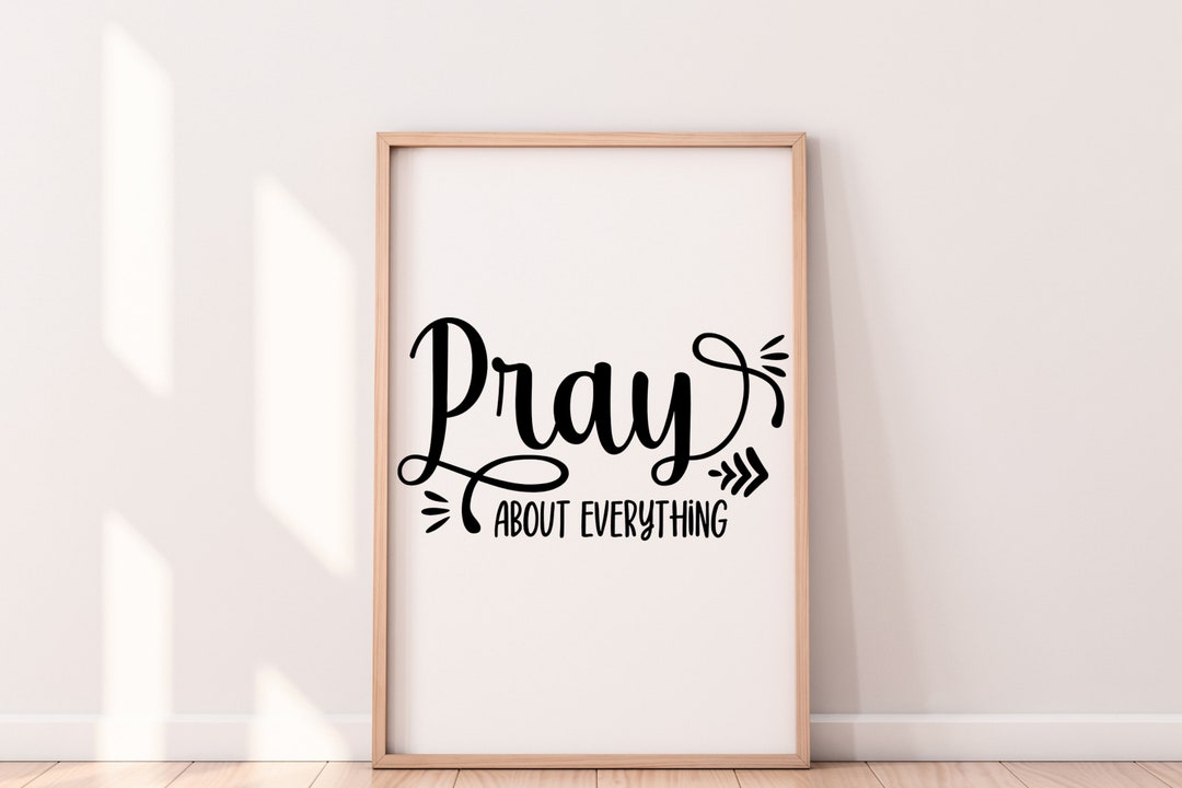 Pray About Everything, Christian Wall Art, Christian Decor, Printable ...