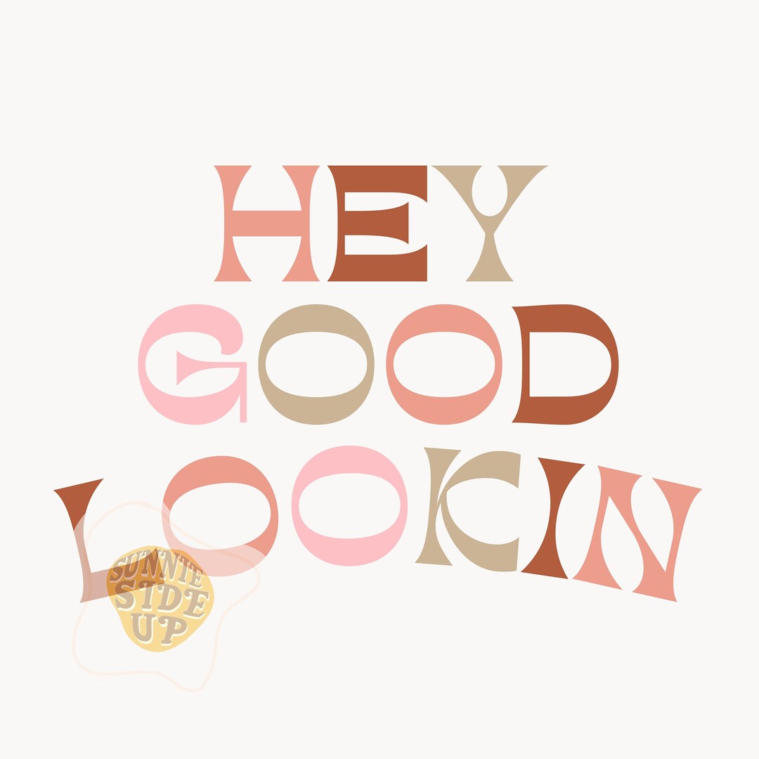 Hey Good Lookin' PNG - Etsy