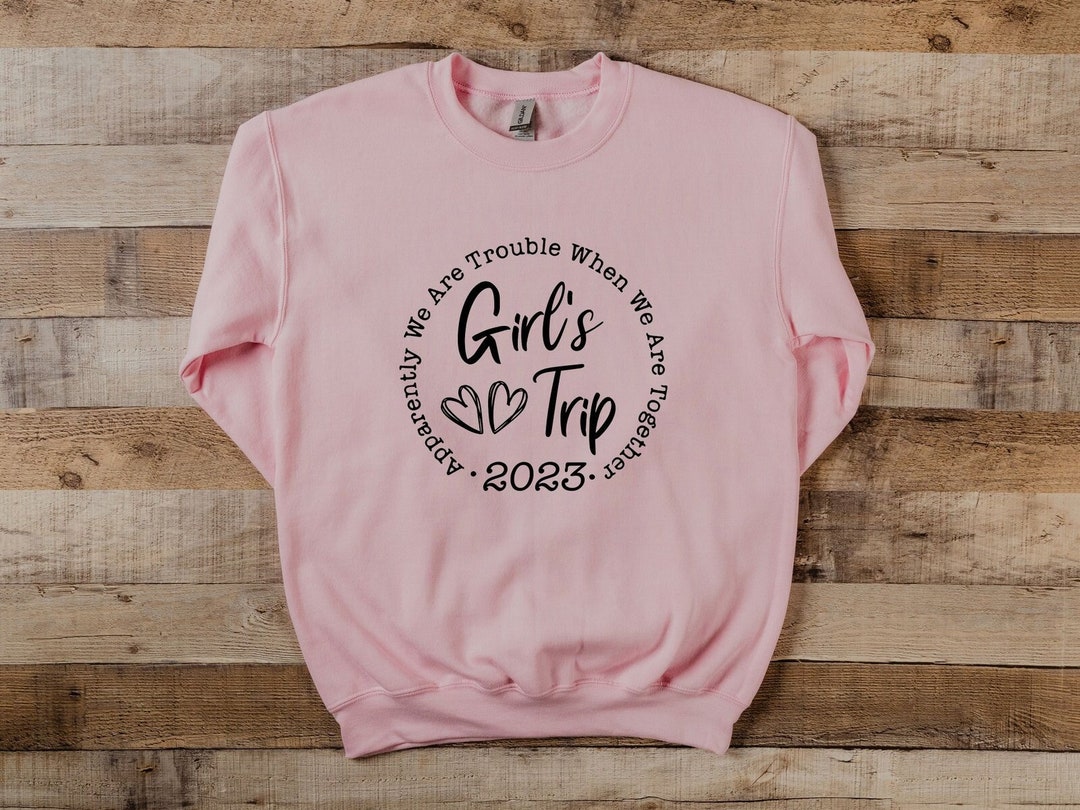 Girls Trip Sweatshirt, Bachelorette Hoodie, Girl Weekend Hoodie ...