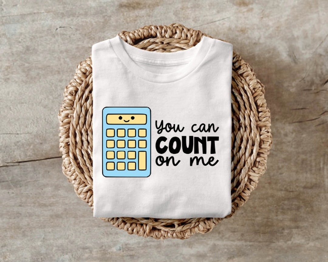 You Can Count on Me SVG PNG Math Teacher SVG Teacher Svg Png for Cricut ...