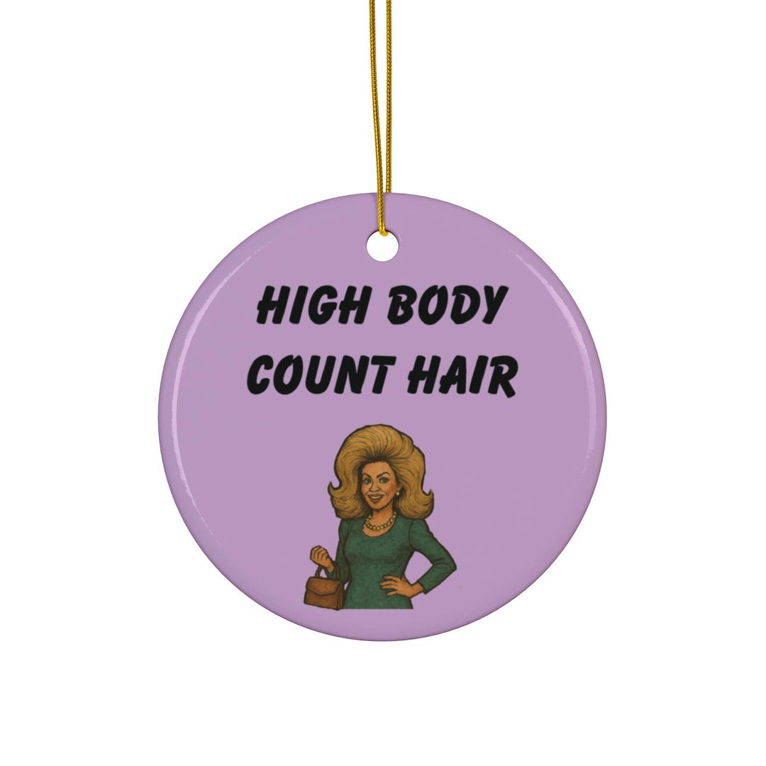 Ceramic Ornaments, High Body Count Hair Quote From Angie K of the Real ...