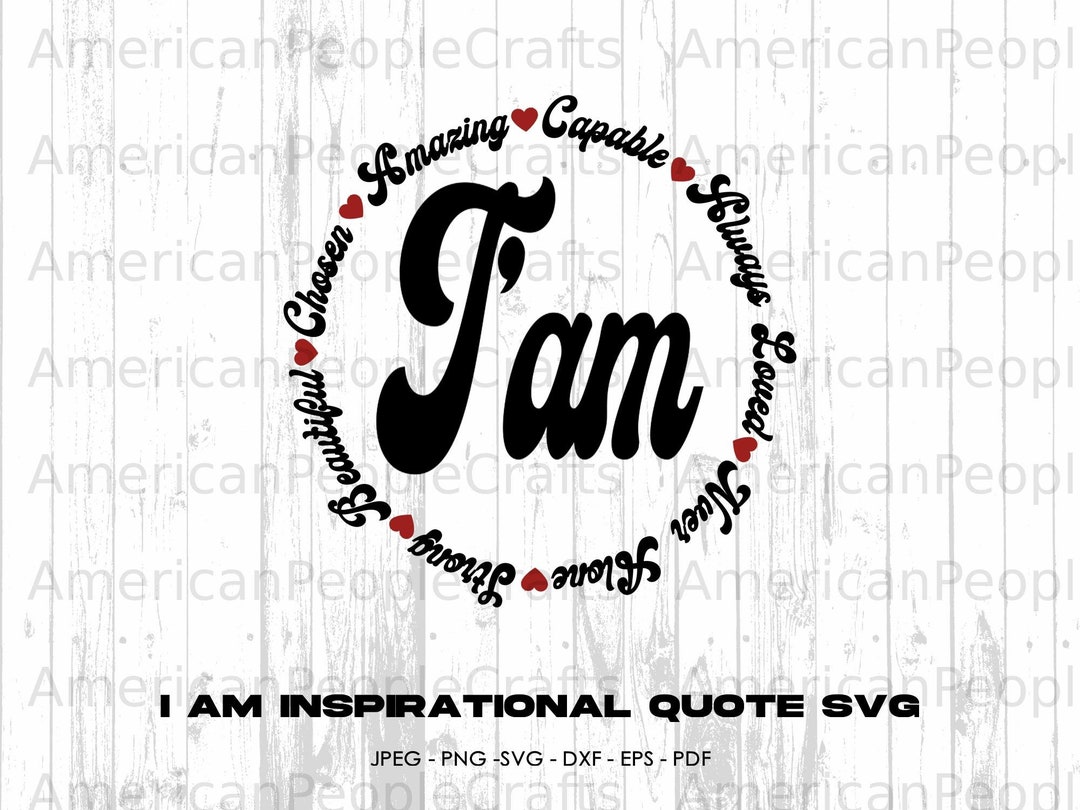 I Am Inspiration SVG ,I Am Positive Affirmations Svg ,I Am Strong Svg ...