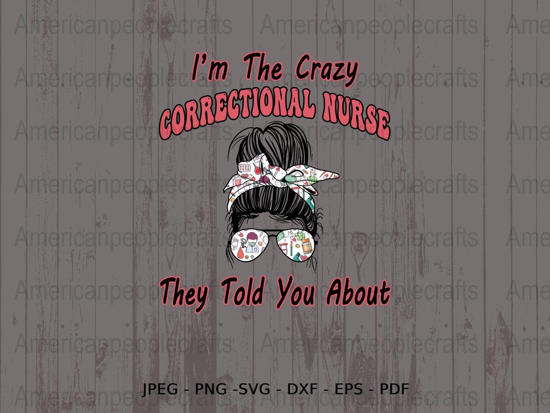 Correctional Nurse SVG Prison Nurse Svg, Png Instant Digital Download ...