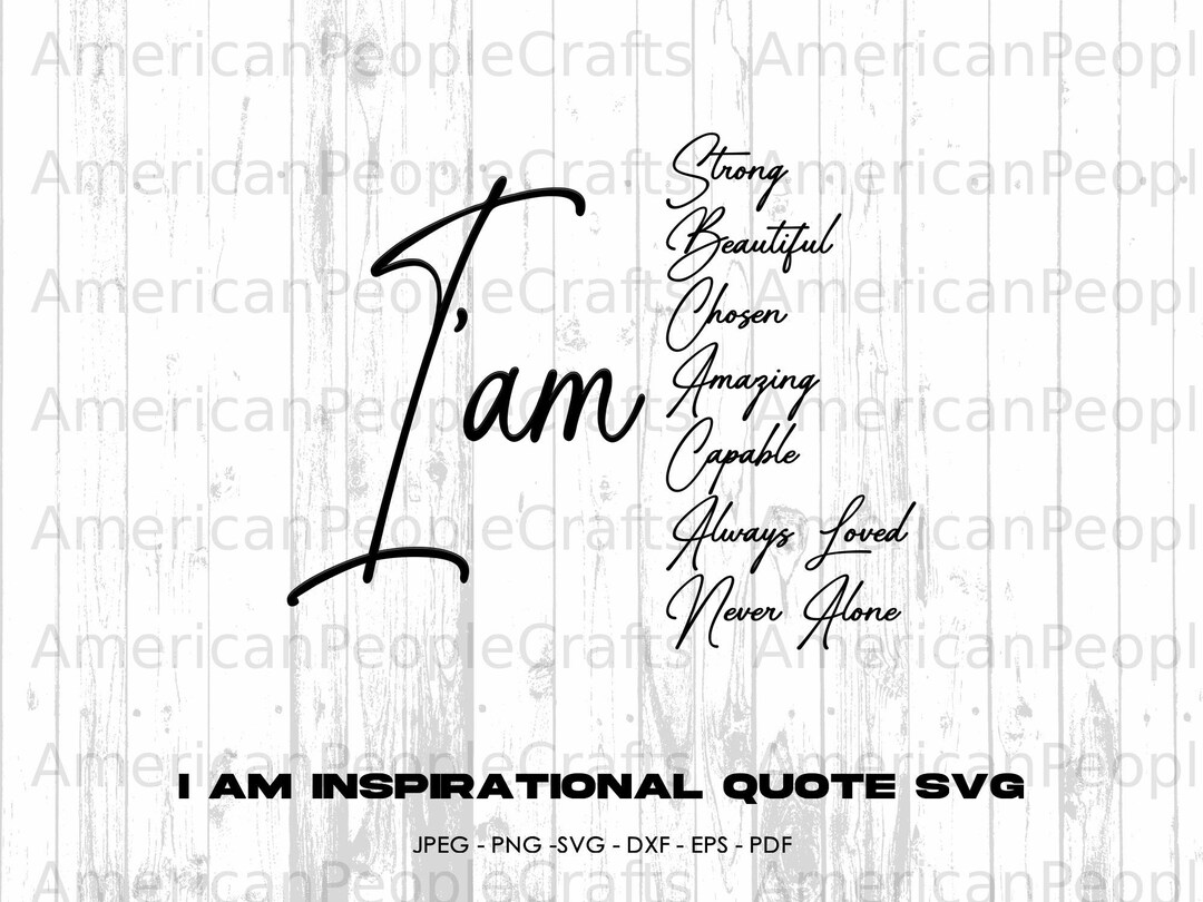 I Am Inspiration SVG ,I Am Positive Affirmations Svg ,I Am Strong Svg ...