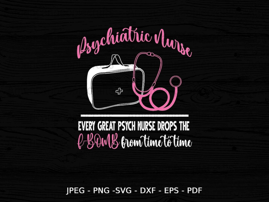 Psych Nurse SVG, Psychiatric Nurse - Etsy