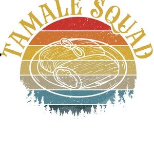 Tamale SVG, Tis the Season for Tamales Sublimation Design Download - Etsy