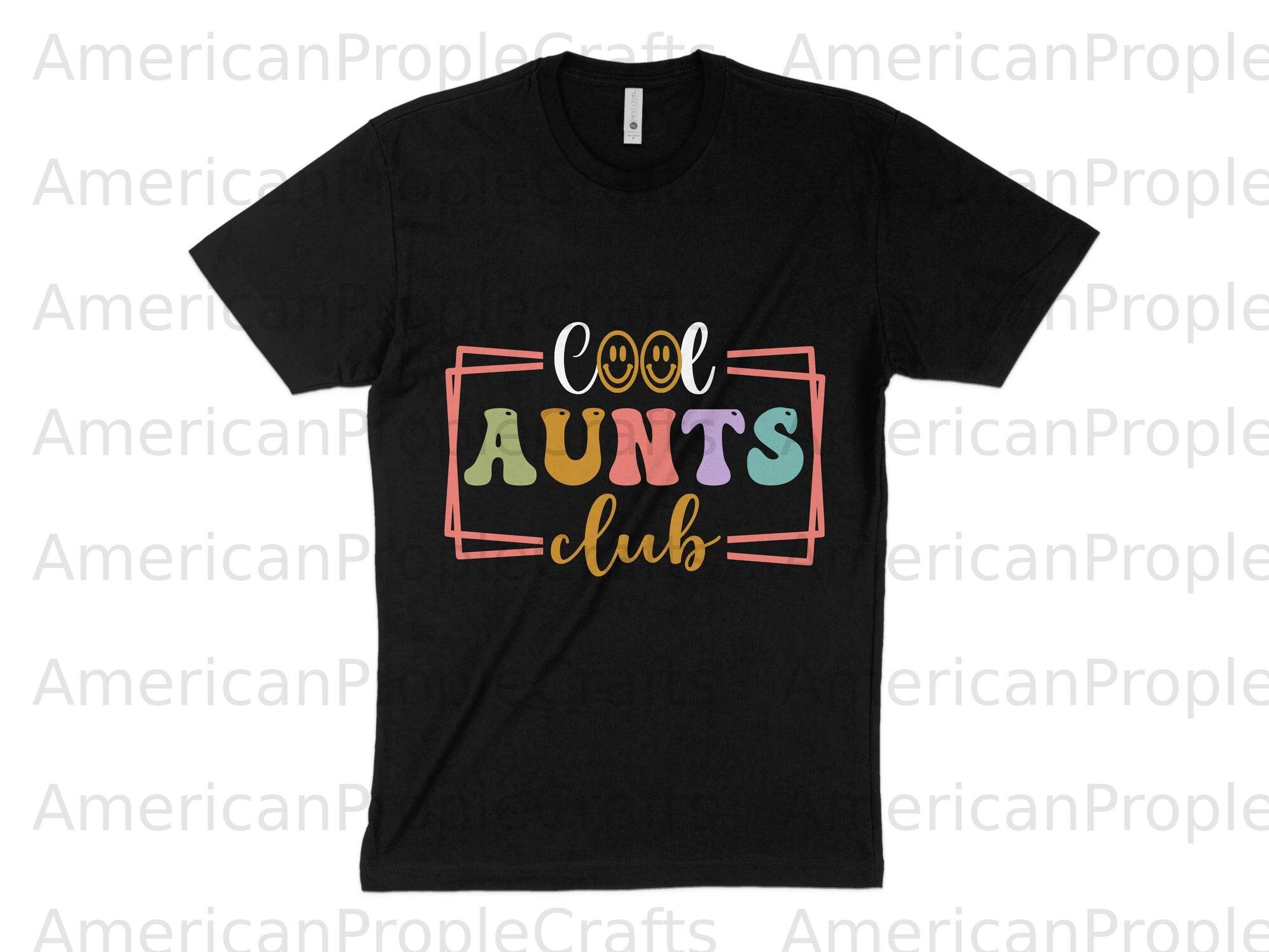 Cool Aunts Club SVG, Best Aunt Svg, Aunt to Be Svg, Wavy Svg, Cricut ...