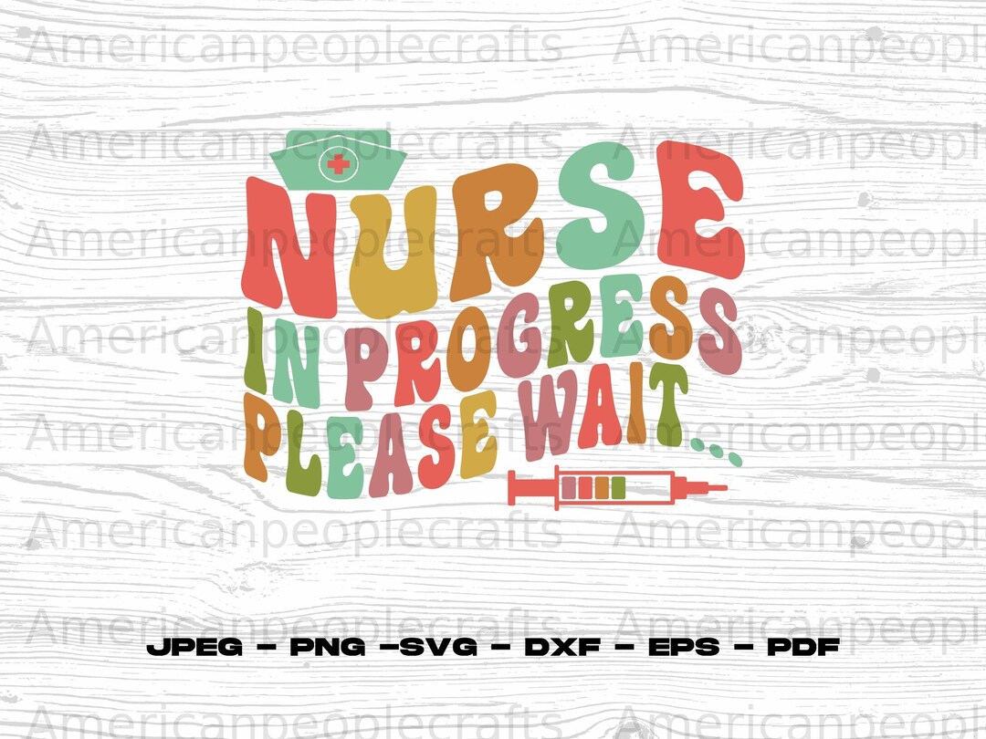 Nurse in Progress PNG Nursing Student SVG - Etsy