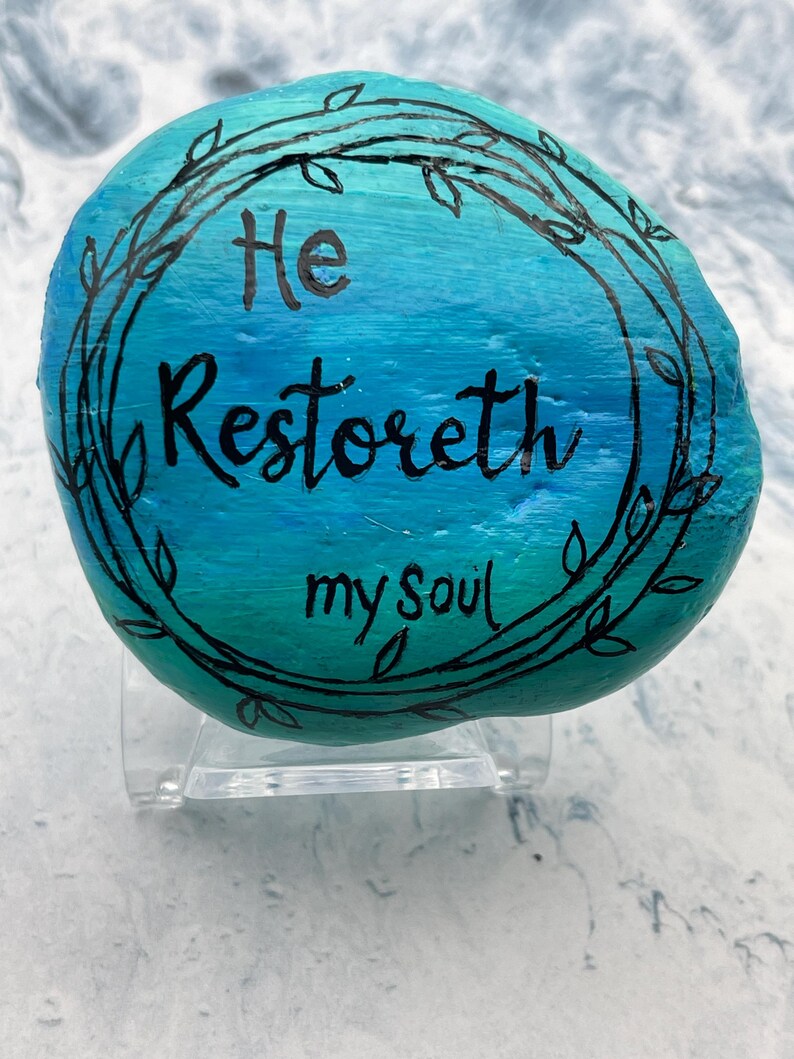 He Restoreth My Soul, Psalm Bible Verse, Painted Rock, Stone Painting ...