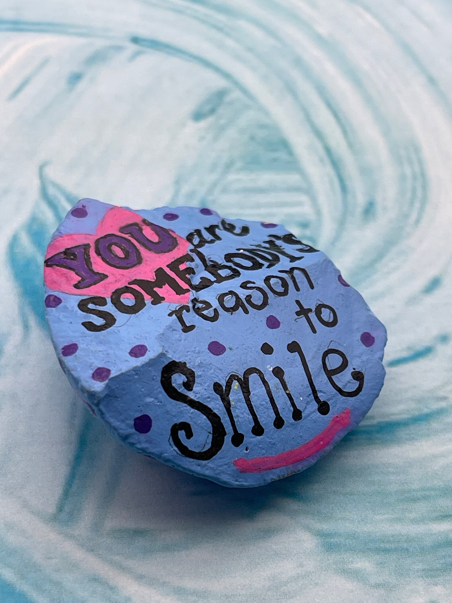 You Are Somebody's Reason to Smile, Painted Rock, Inspirational Quote ...