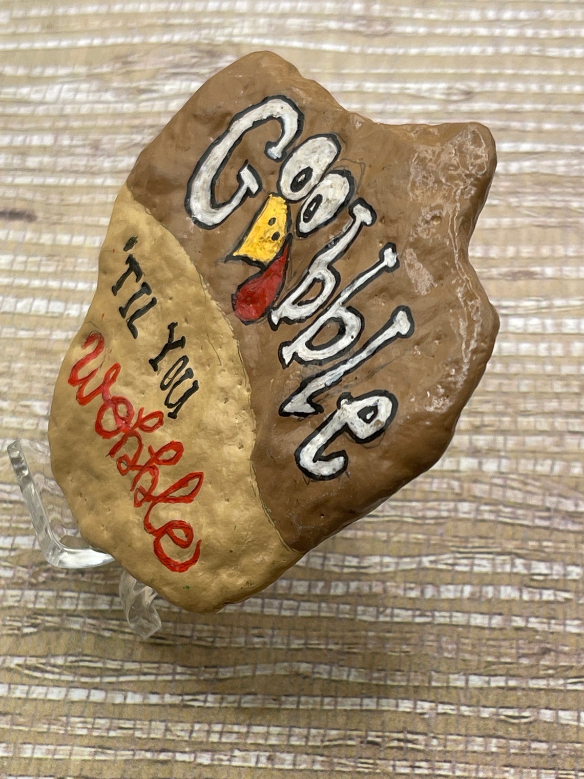 Gobble Til You Wobble Turkey, Autumn Fall Pebble Art, Thanksgiving ...