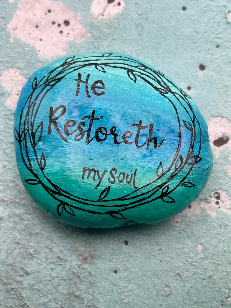 He Restoreth My Soul, Psalm Bible Verse, Painted Rock, Stone Painting ...
