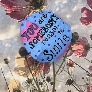 You Are Somebody's Reason to Smile, Painted Rock, Inspirational Quote ...