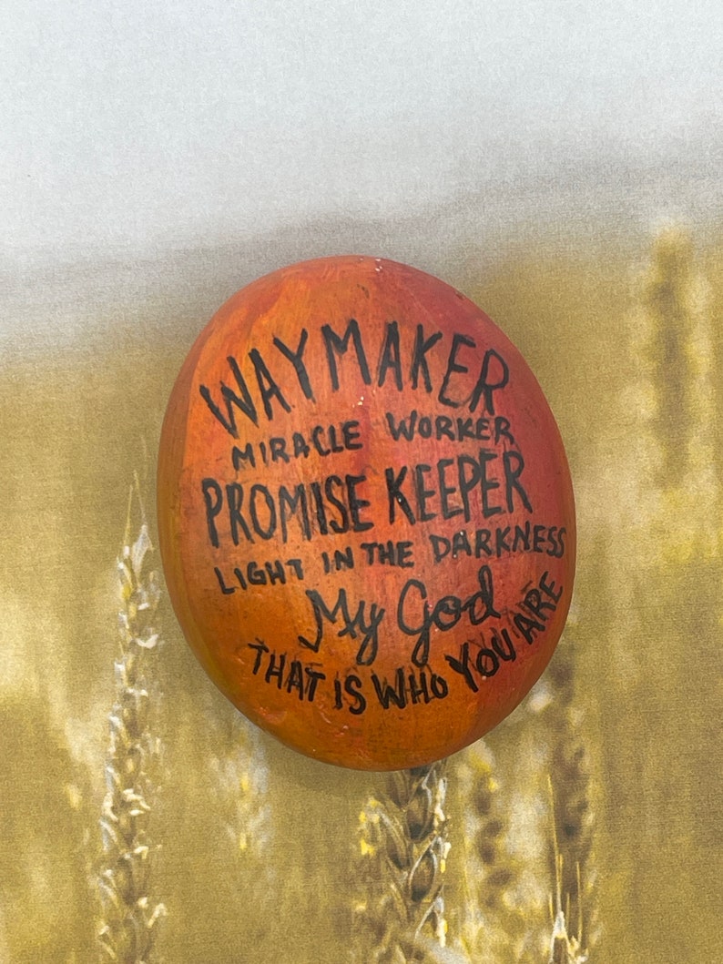 Waymaker Miracle Worker, My God That is Who You Are, Painted Rock ...