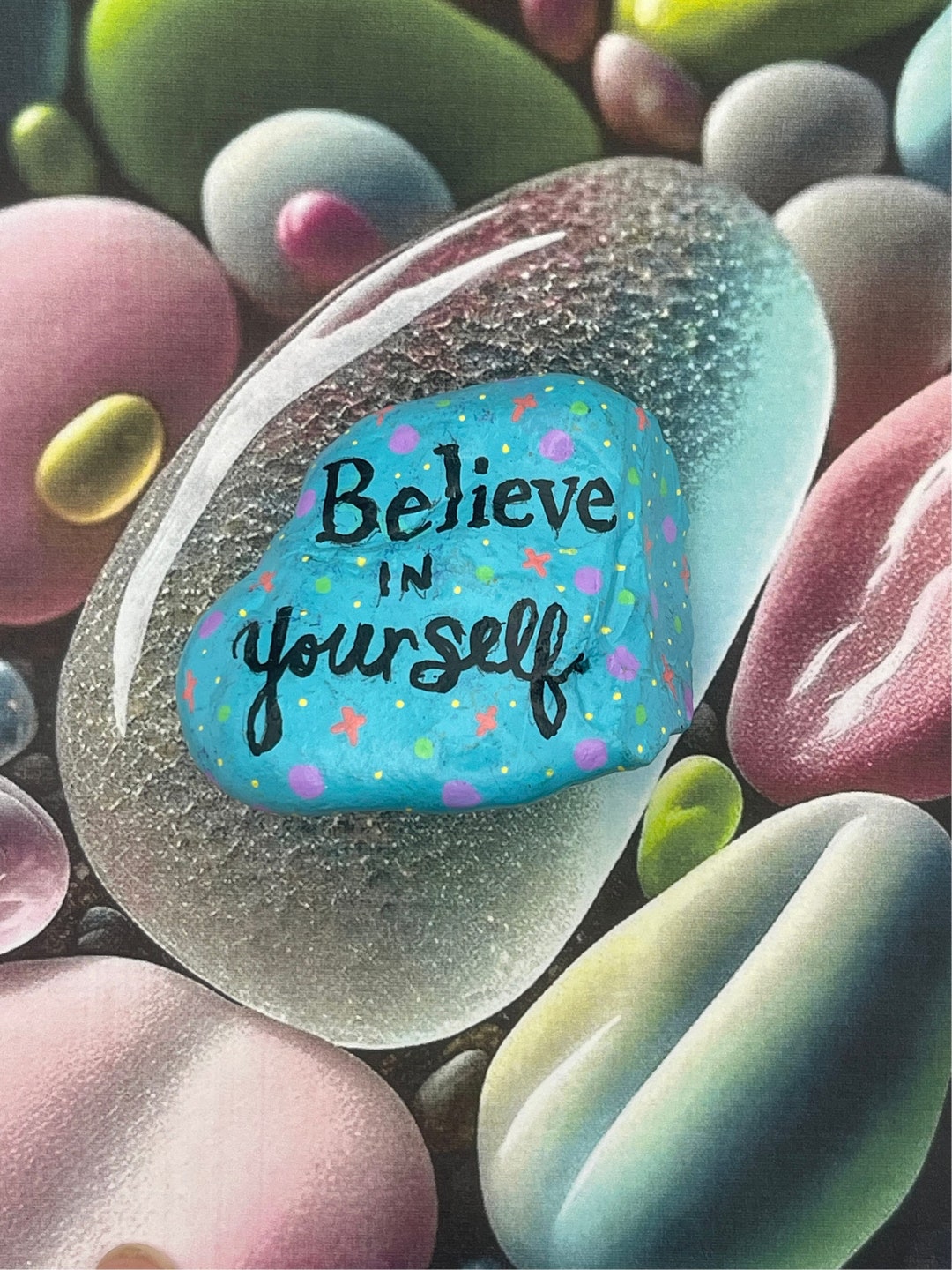 Believe in Yourself, Inspirational Hand Painted Rock, Positivity Pebble ...