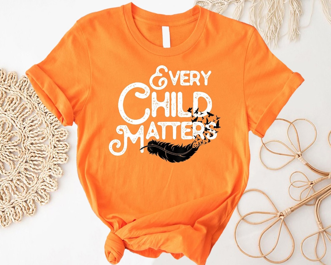 Orange Shirt Day, Every Child Matters T-shirt, Awareness for Indigenous ...