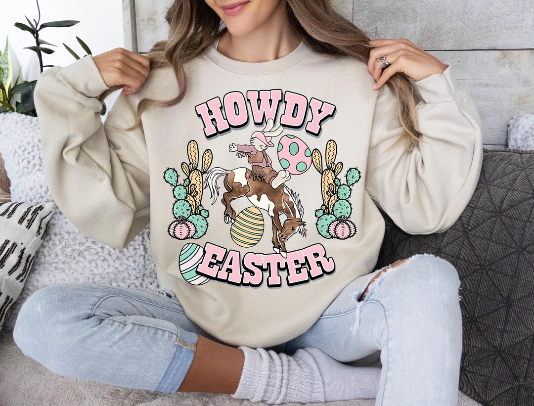 Howdy Easter Shirt, Happy Easter Sweatshirt, Cowboy Easter Bunny T ...