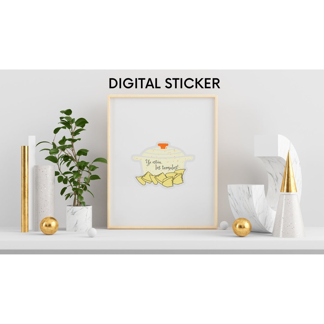 Ya Están Los Tamales | Tamale Season | Digital Sticker | Downloadable ...